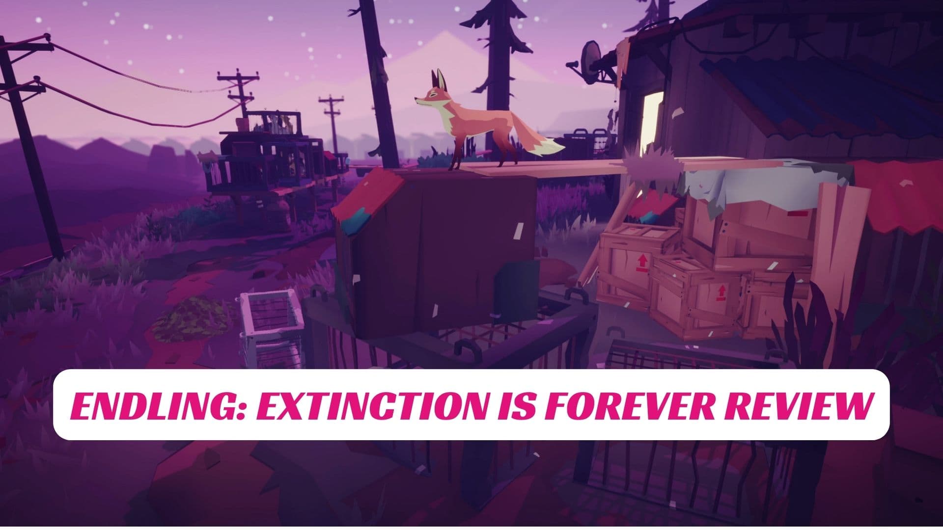 Endling: Extinction Is Forever Review