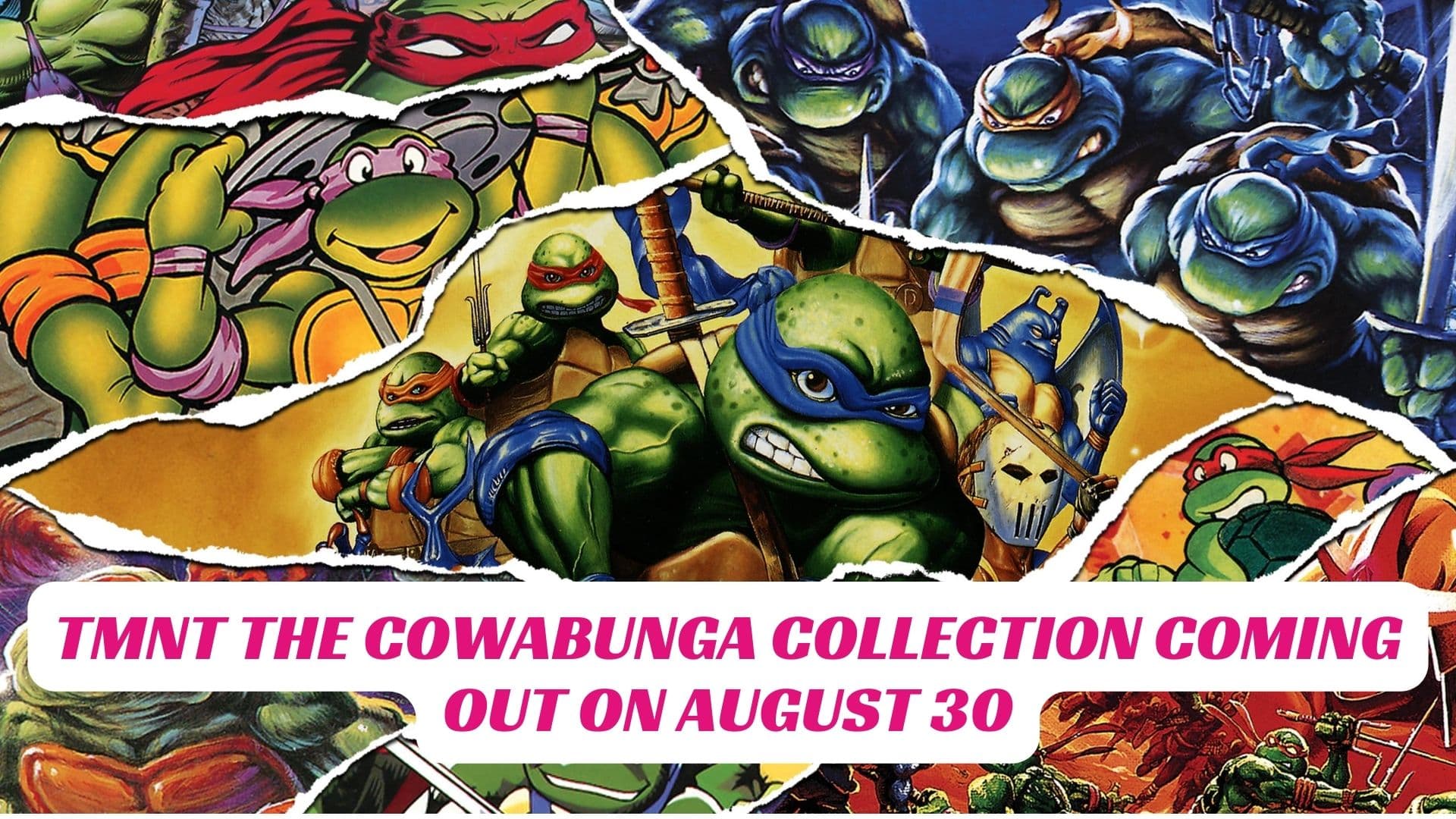 TMNT The Cowabunga Collection Coming Out On August 30