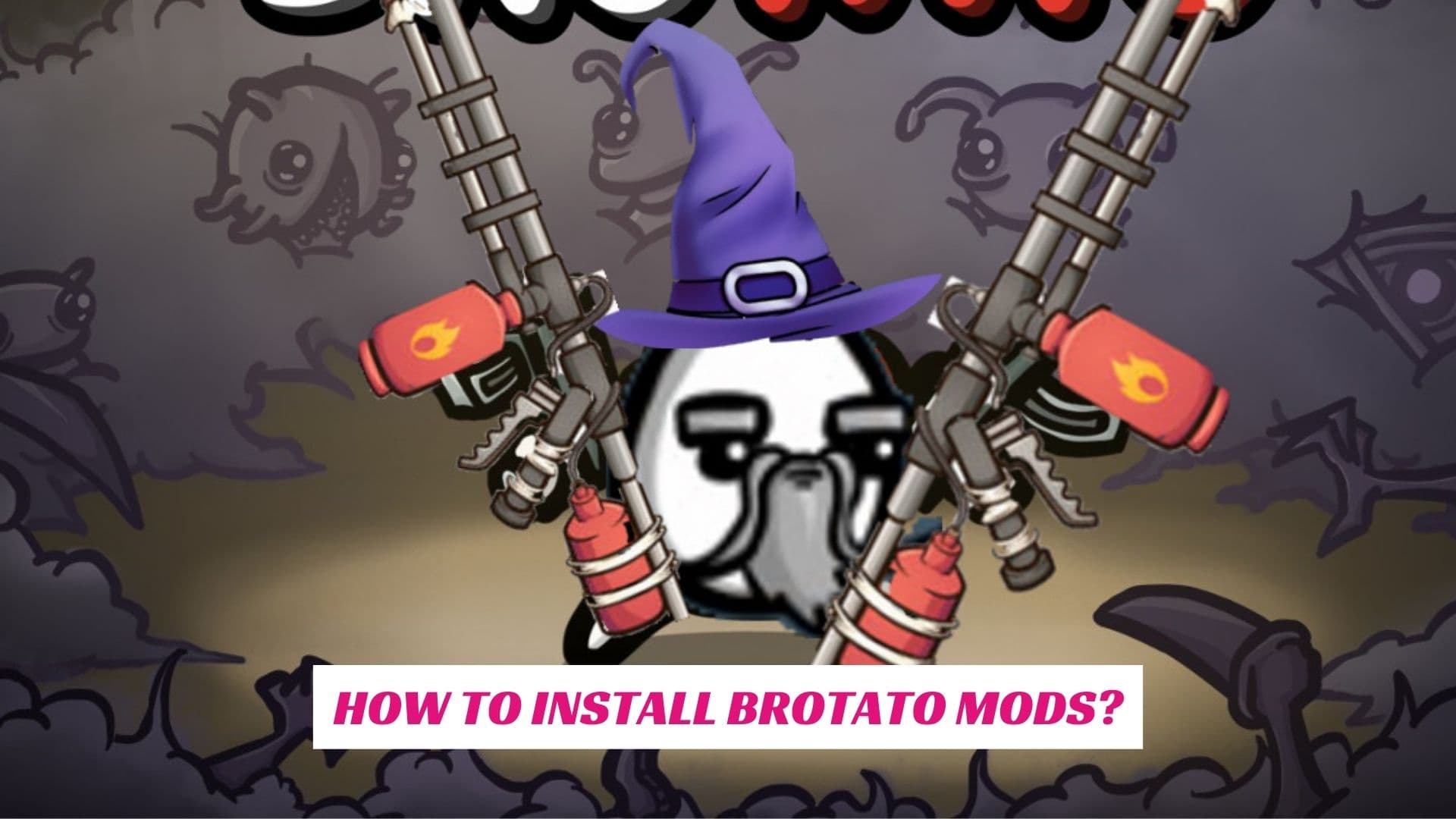 How To Install Brotato Mods?