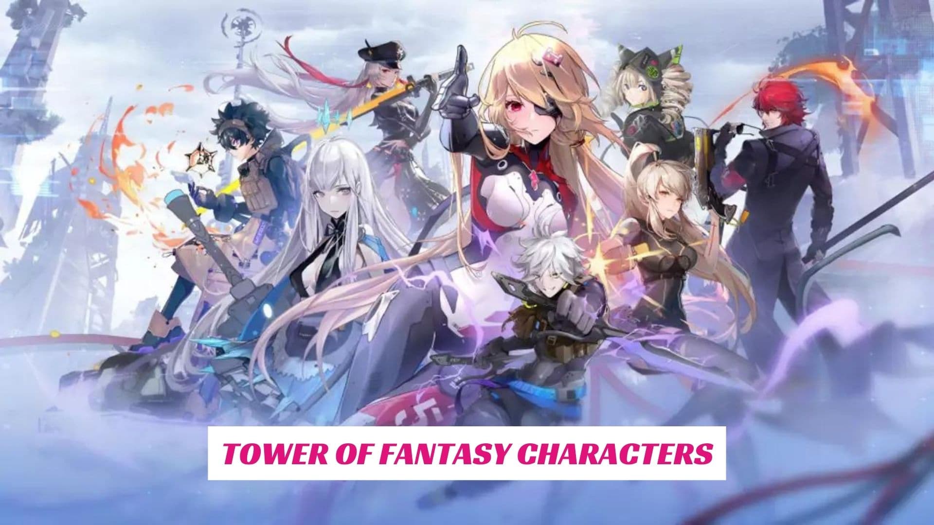 Tower Of Fantasy Characters