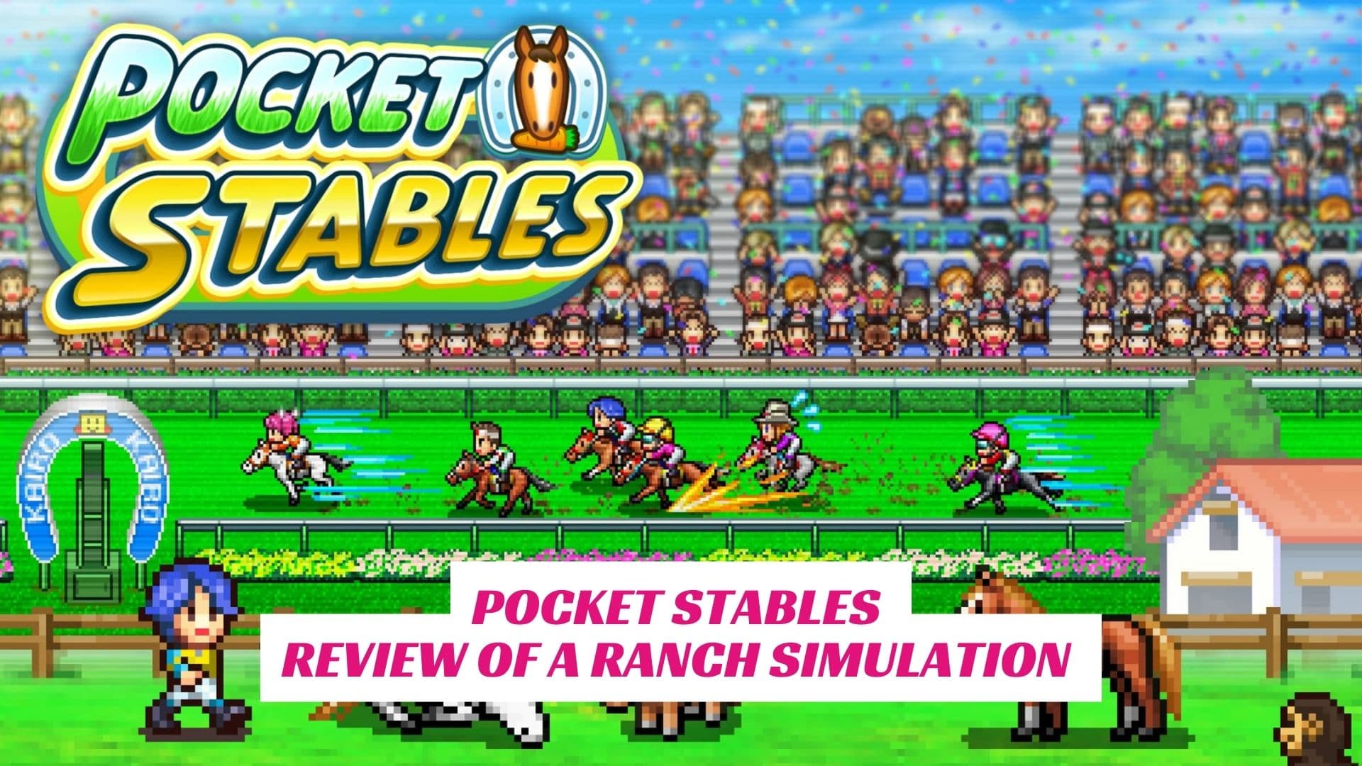 Pocket Stables - Review Of A Ranch Simulation